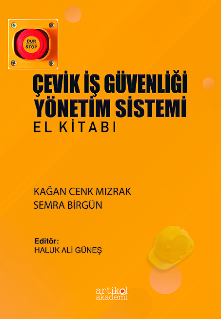 ÇEVİK İŞ GÜVENLİĞİ YÖNETİM SİSTEMİ EL KİTABI | Artikel Akademi